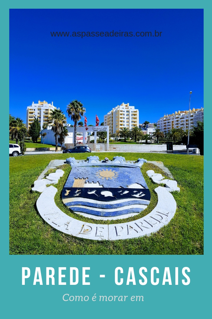Como é morar em Parede Cascais - As Passeadeiras